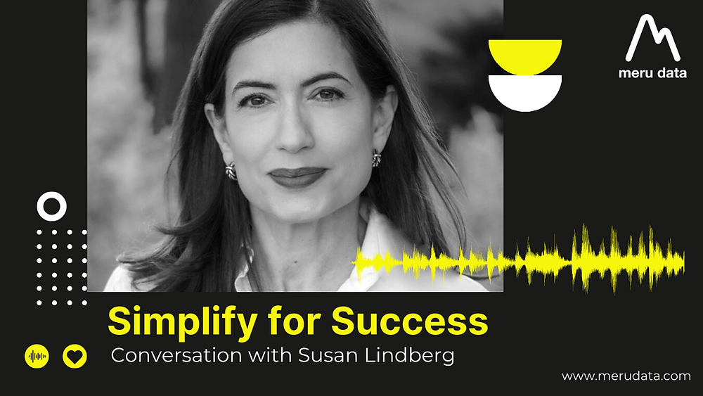 Simplify for Success - Conversation with Susan Lindberg