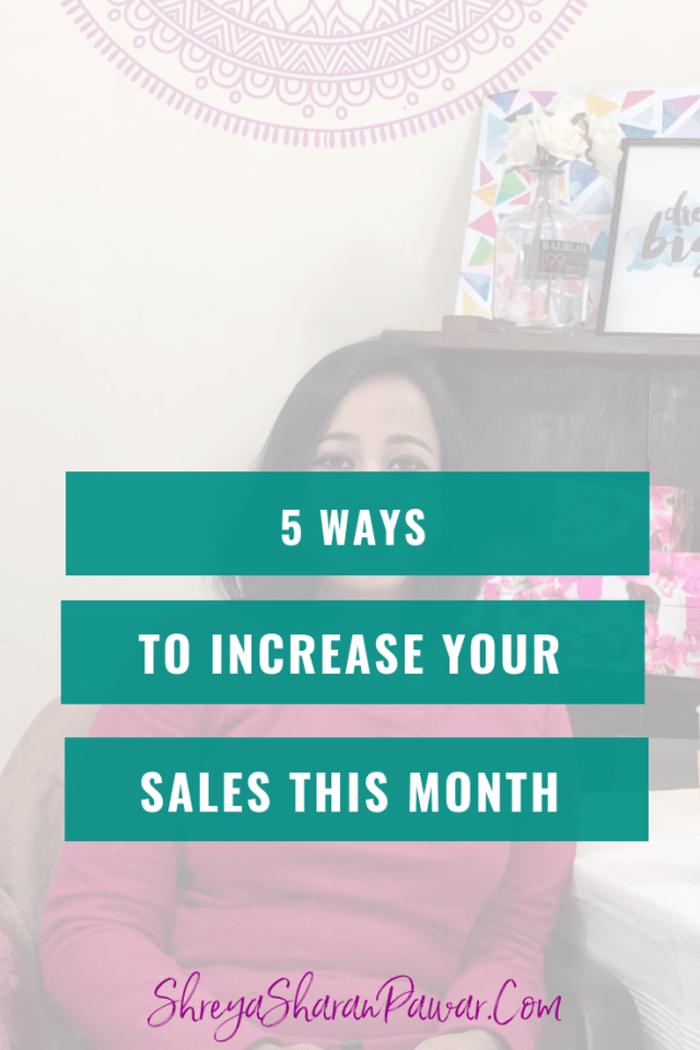 5 WAYS TO INCREASE YOUR SALES THIS MONTH