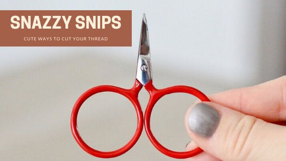 Snazzy Snips: Cute Scissors to Cut Your Thread