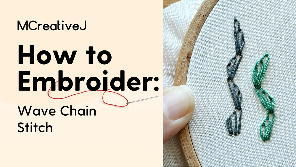 How to Embroider: Wave Chain Stitch - Video and Step by Step Tutorial
