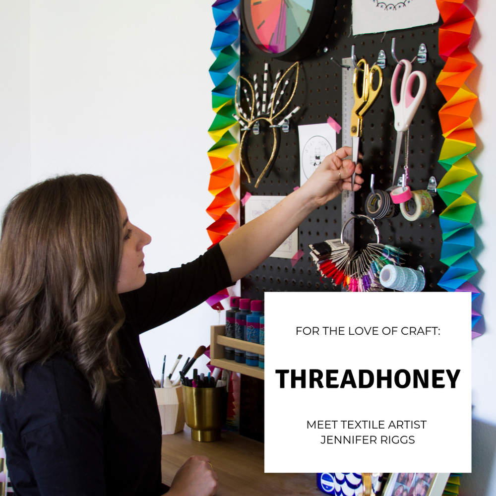 For the Love of Craft: Jennifer Riggs