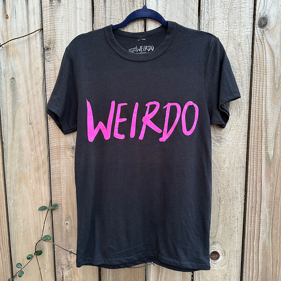 "WEIRDO" collection | Small Town Weirdo
