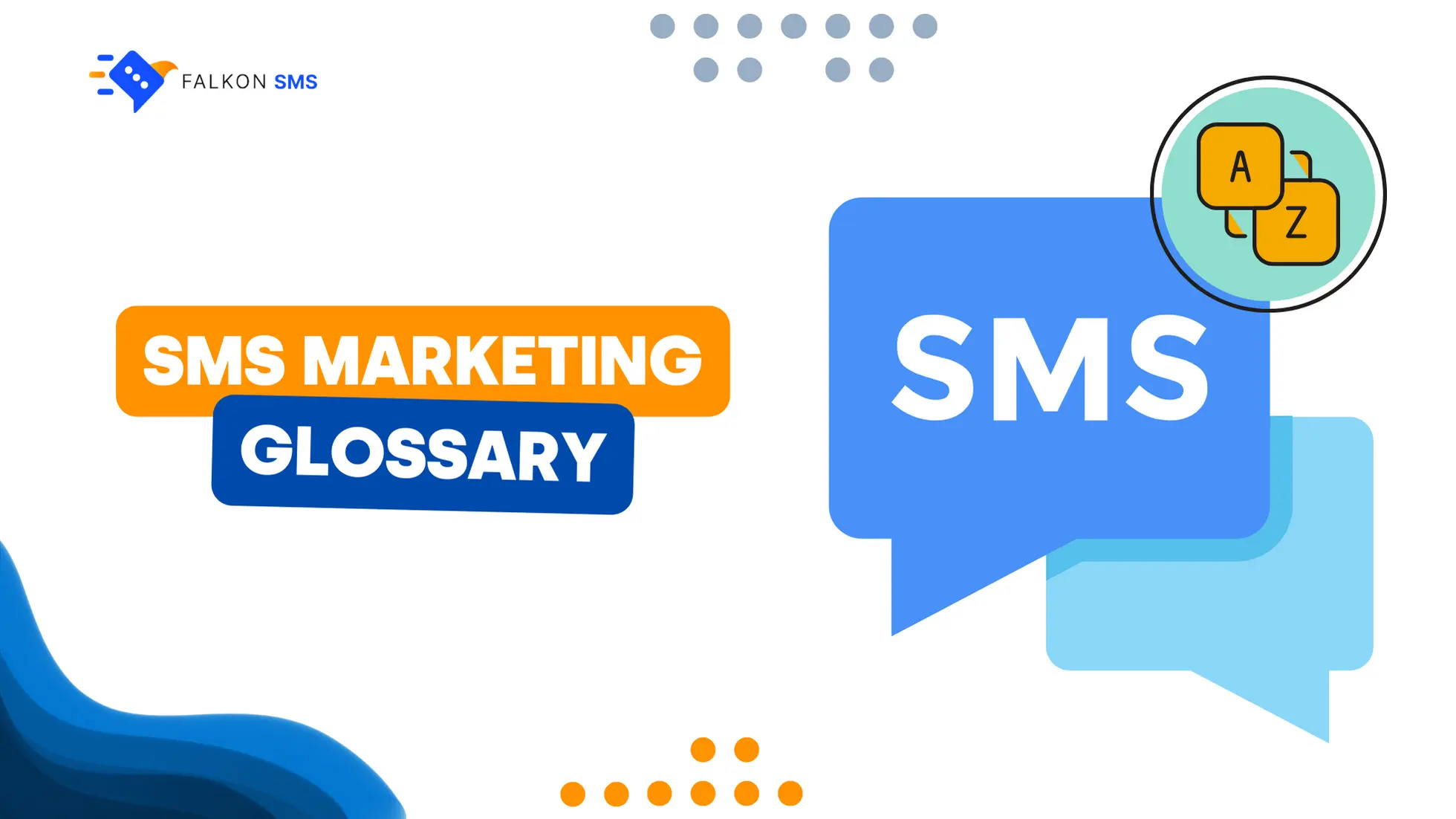 SMS Marketing Glossary: 60+ Terms You Should Know in 2024