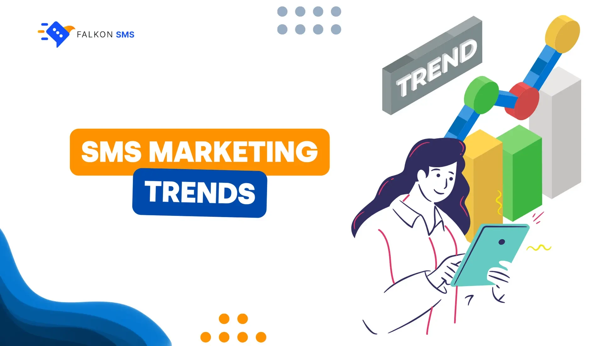 7 SMS Marketing Trends You Absolutely Can't Ignore in 2024