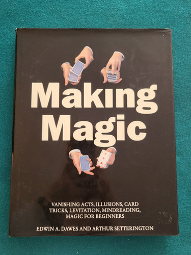 Making Magic - Edwin A. Dawes and Arthur Setterington | The Enchanted ...