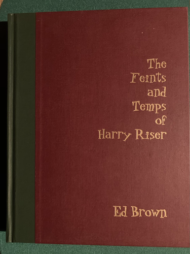 The Feints and Temps of Harry Riser by Ed Brown | The Enchanted Rabbit