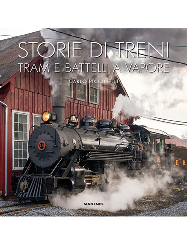 Storie di treni, tram e battelli a vapore | Magenes