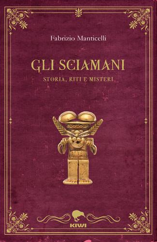 Gli sciamani. Storia, riti e misteri | Magenes