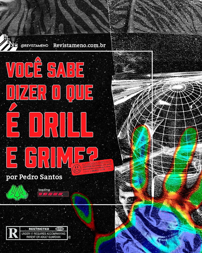 Você sabe dizer o que é Drill e Grime