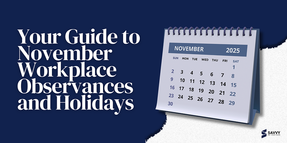 Your Guide to November Workplace Observances and Holidays