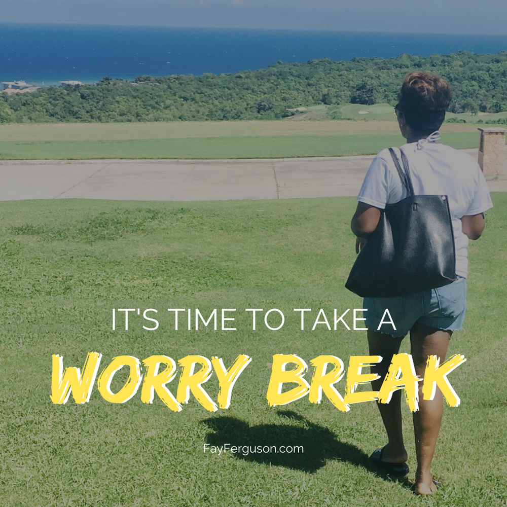 Worry Break: The Busy Woman’s Guide to Less Stress (Part Two)