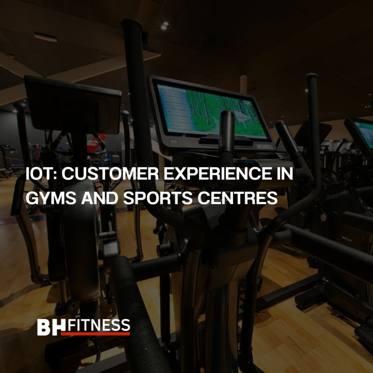 IOT: CUSTOMER EXPERIENCE IN GYMS AND SPORTS CENTRES
