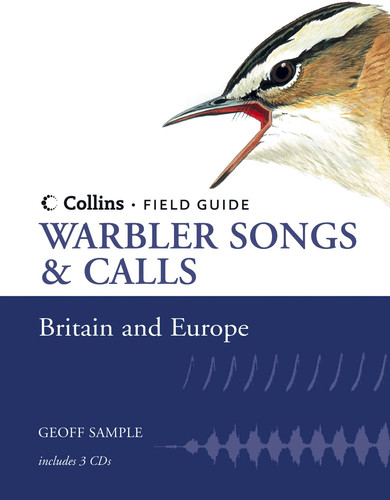 Collins Field Guide – Warbler Songs and Calls of Britain and Europe ...