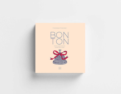 BON TON - Etiquette and Good Manners for Every Day and Occasion ...