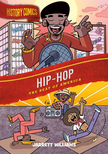 History Comics: Hip-Hop: The Beat of America | The Thinking Spot