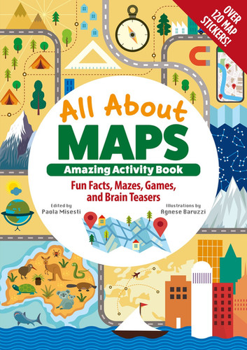 All About Maps Amazing Activity Book: Fun Facts, M | The Thinking Spot