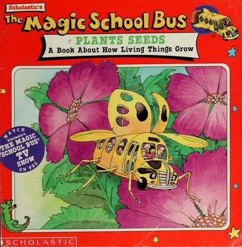The Magic School Bus Plants Seeds | The Thinking Spot