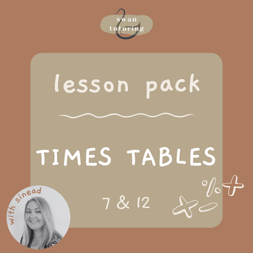 7 & 12 Times Tables - Lesson Pack | Swan Tutoring