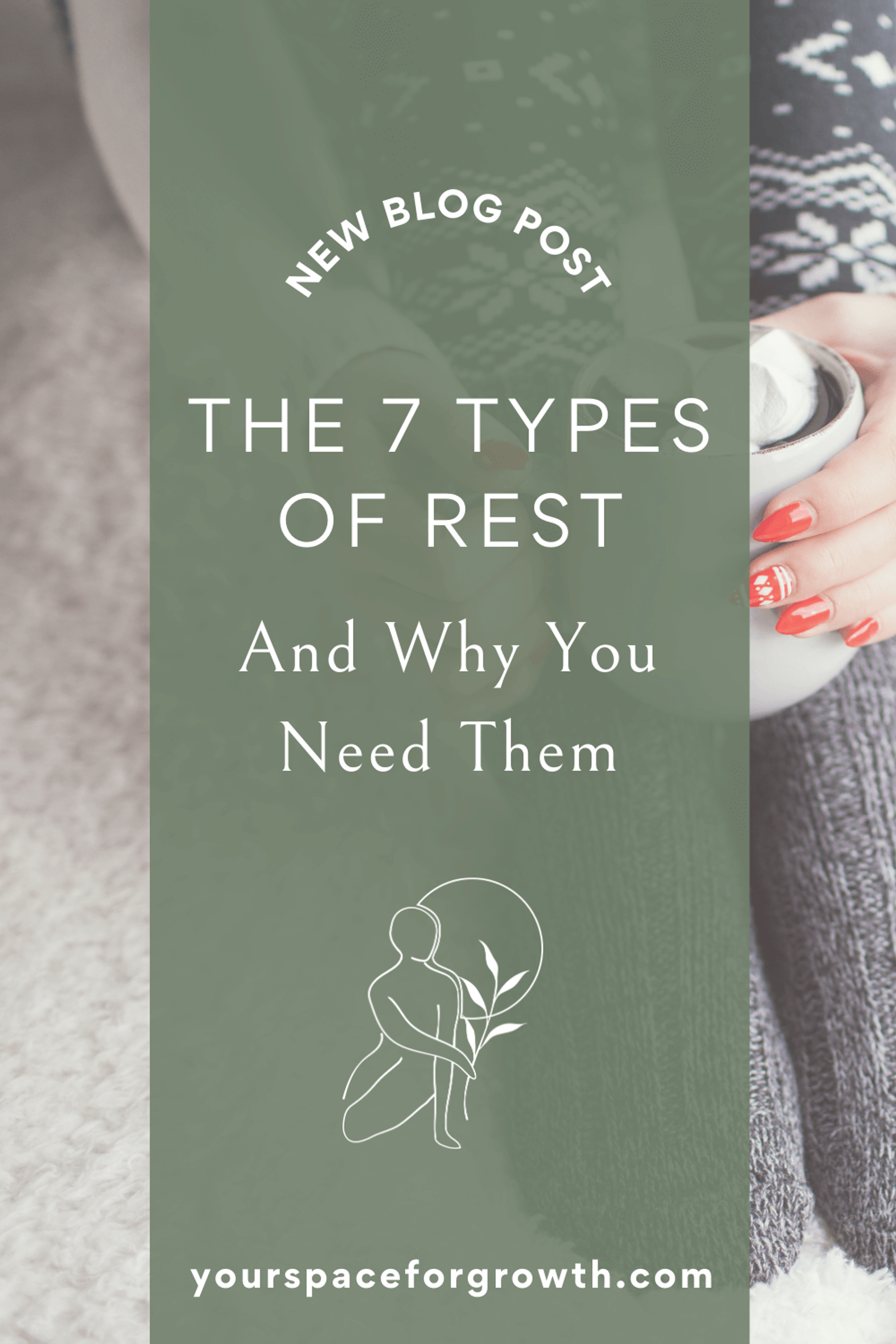 The 7 Types of Rest and Why You Need Them
