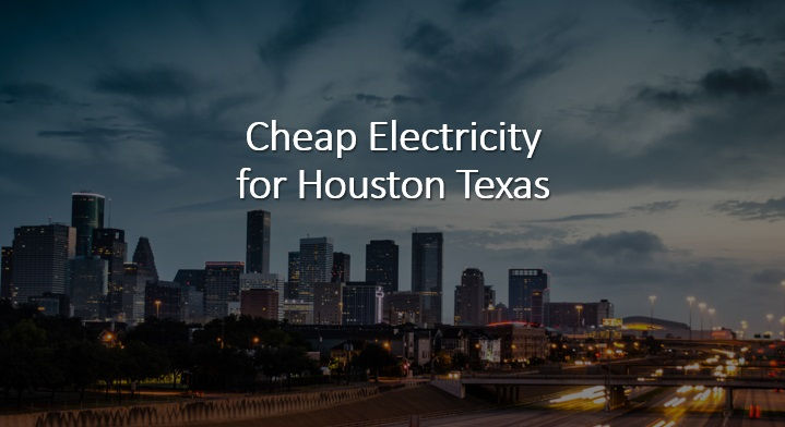 Cheap Electricity in Houston Texas