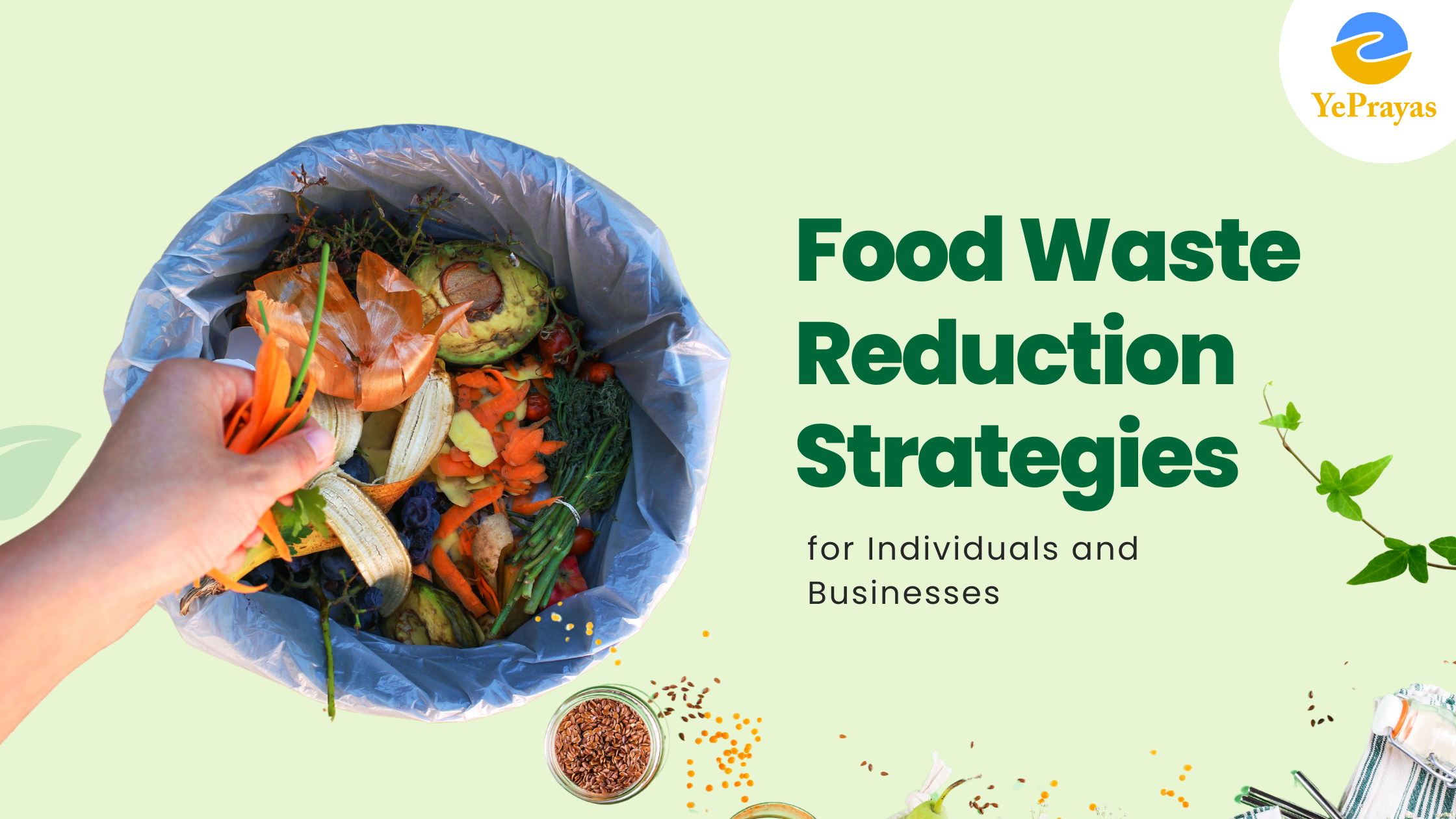 Food Waste Reduction Strategies for Individuals and Businesses