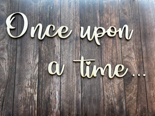 Wooden Once Upon a Time Wall art | Pure Joy Designs