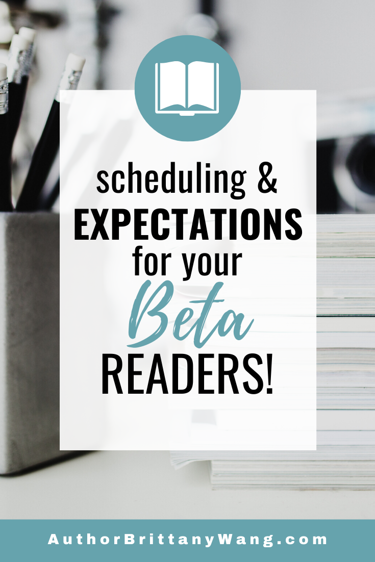 BETA READERS: Scheduling + Expectations | My Beta Reader Process (Part 3)