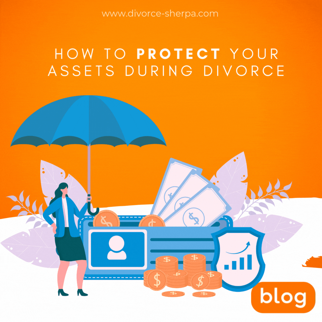 How to Protect Your Assets During Divorce