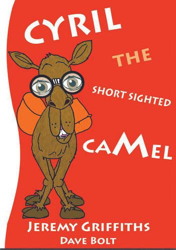 Cyril the short sighted camel - By Jeremy Griffiths, Illustrated by ...
