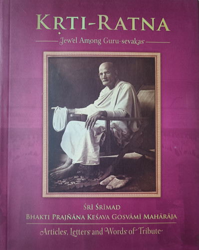 Krti-Ratna – Jewel Among Guru-sevakas Sri Srimad Bhakti Prajnana ...