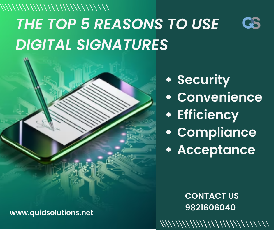 Top 5 Reasons to Use Digital Signatures | Quid Solutions Blog