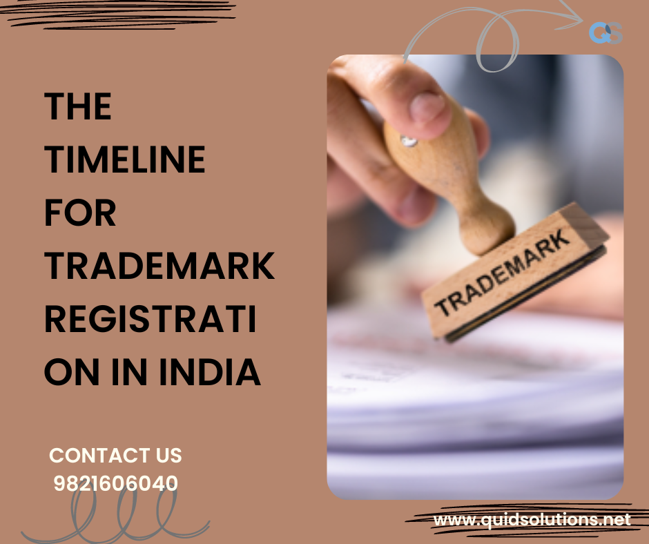 Timeline for Trademark Registration in India: A Comprehensive Guide | Quid Solutions