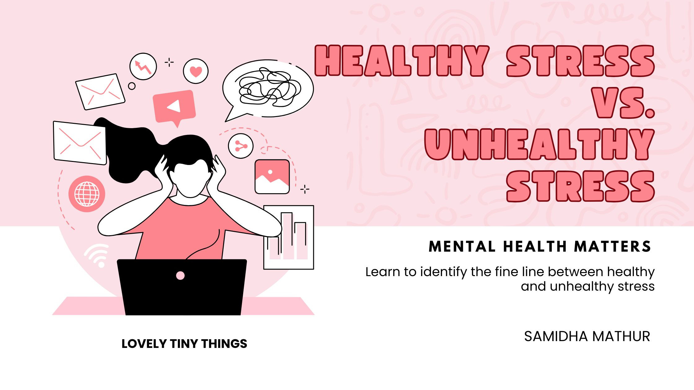 How to Identify the Fine Line Between Healthy Stress and Unhealthy ...