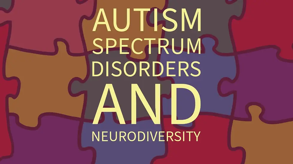 Understanding Neurodiversity and Autism Spectrum Disorders.