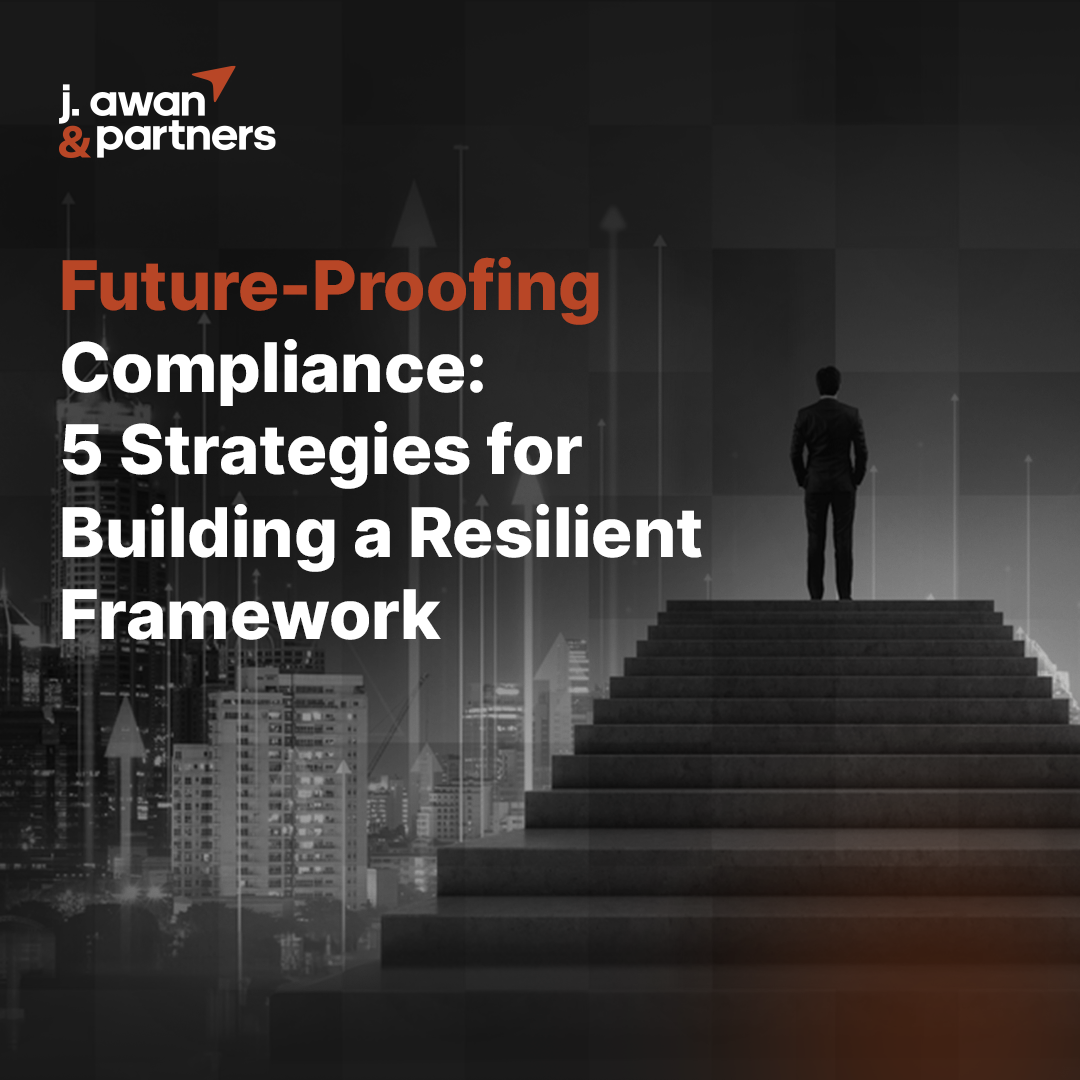 Future-Proofing Compliance: 5 Strategies for Building a Resilient Framework