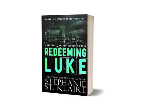 Redeeming Luke (Brother's Keeper Security Series) | Stephanie St. Klaire