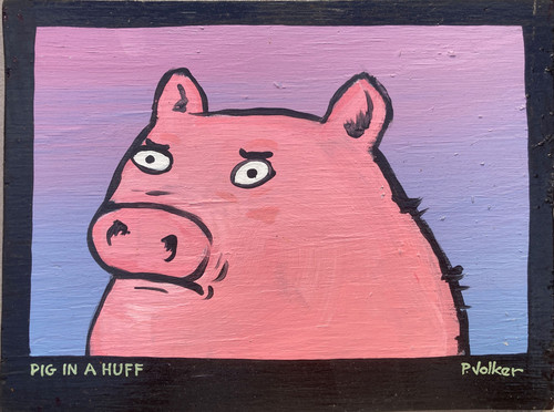 Paul Volker Painting - Pig in a Huff | pmgallery