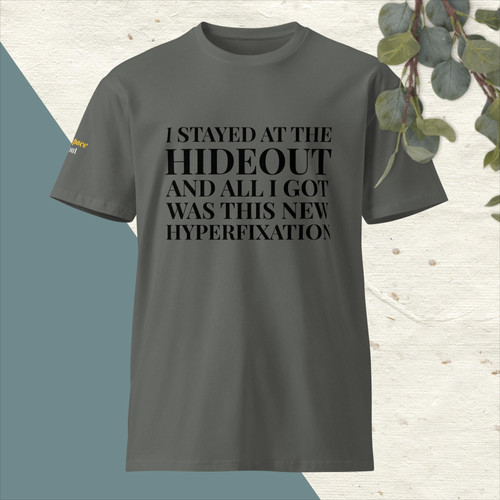 NEW Hyperfixation - Unisex premium t-shirt | Makerspace Hideout