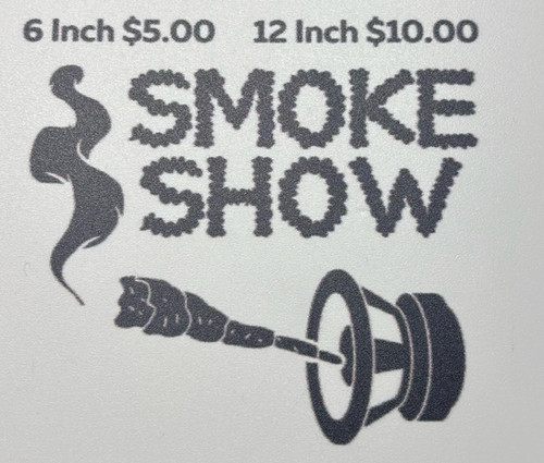 Smoke Show with Sub Decal | DJ Dirty Bass