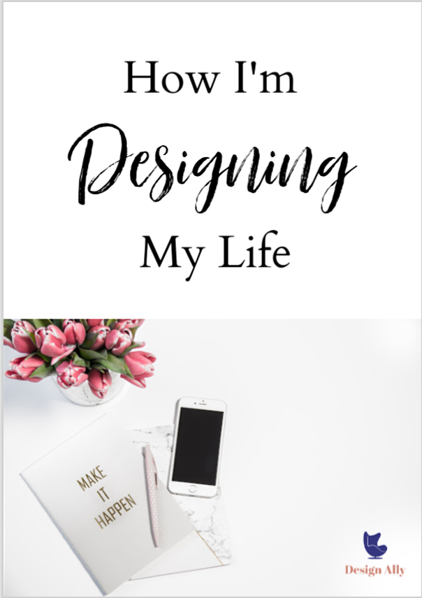 How I am Designing My Life