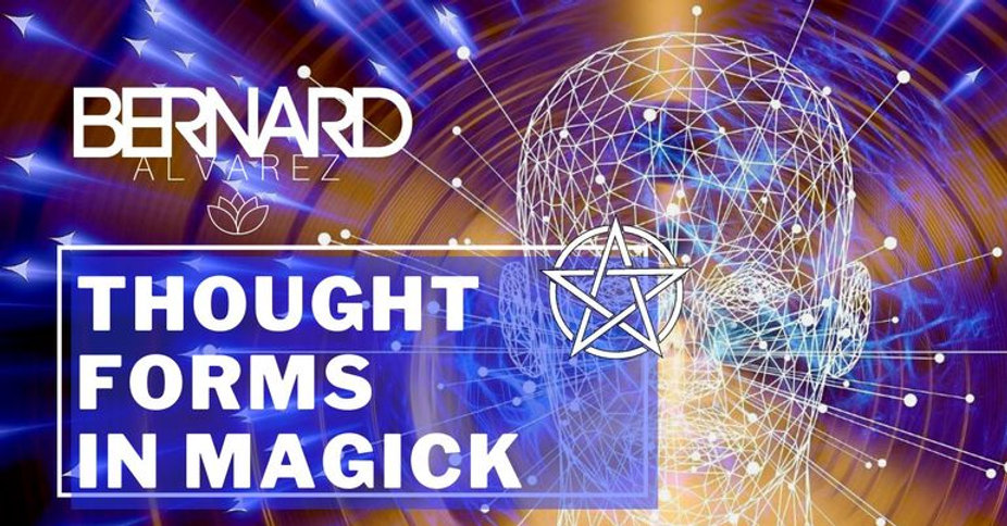 Thought Forms in Magick