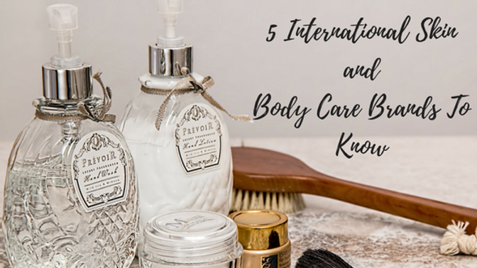 5 International Skin and Body Care Brands To Know