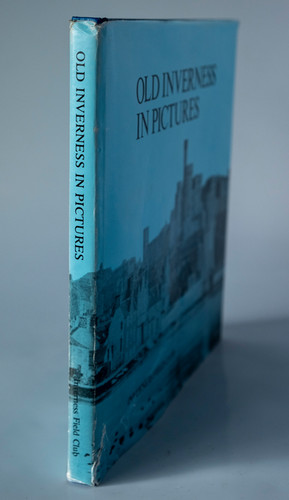 Old Inverness in Pictures | TheScottishlandscape