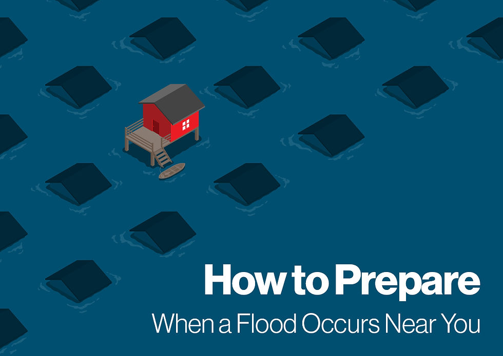 How to Prepare if a Flood Occurs Near You