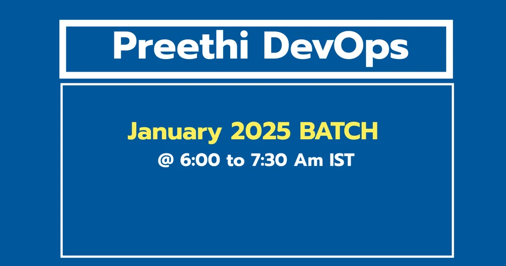 JANUARY 2025 BATCH | preethi Devops