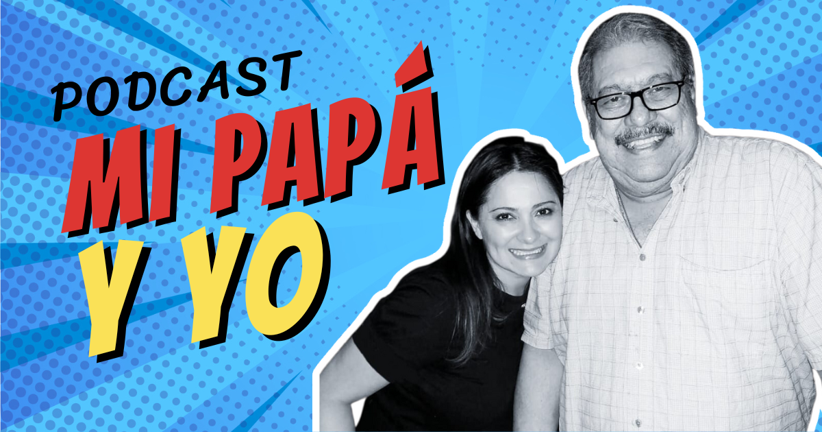 HOME | Mi Papá y Yo Podcast