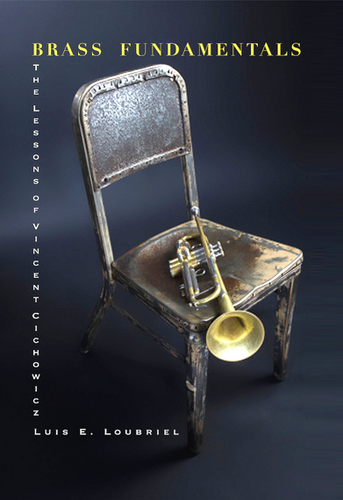 Brass Fundamentals: The Lessons of Vincent Cichowicz | scholarpublications.