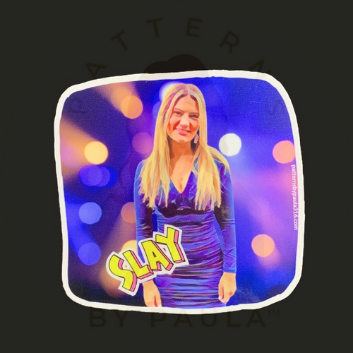 Slay Sticker | Patterns by Paula