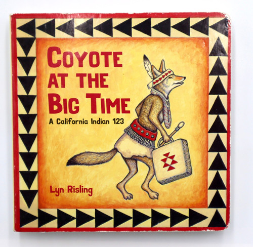 Coyote at the Big Time: Risling, Lyn. | CCHS