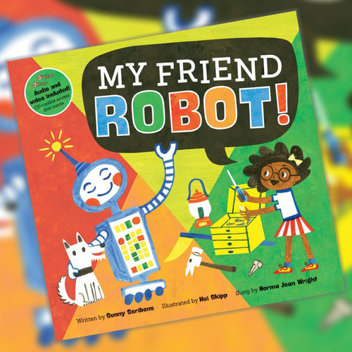 My Friend Robot! (A STEM Singalong Book)